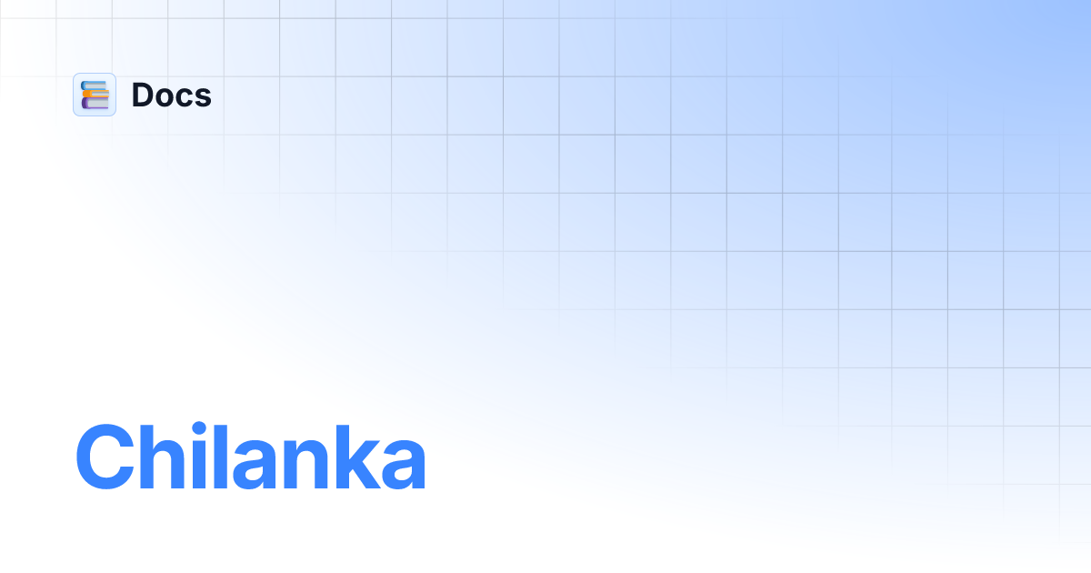 Chilanka | Docs